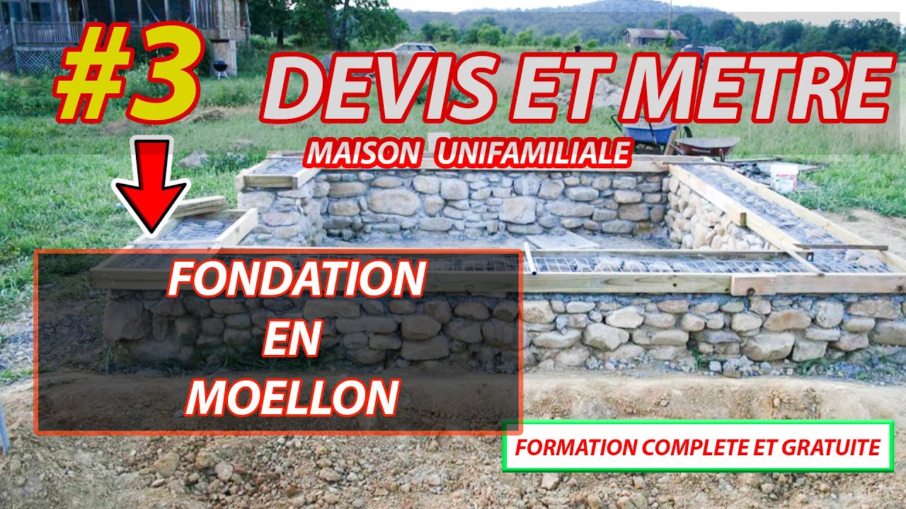 #3 DEVIS ET METRE- Comment faire le métré fondation en moellons ...