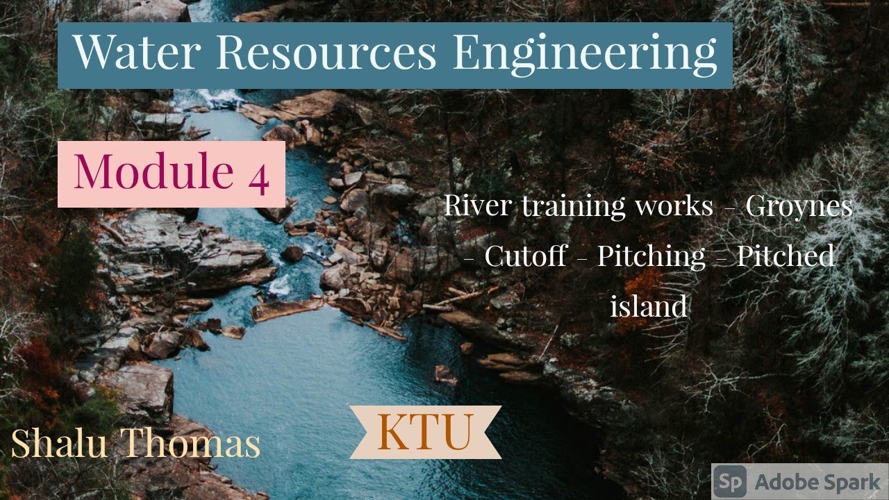 WRE - MOD 4 - River training works - Groynes - Cutoff - Pitching ...