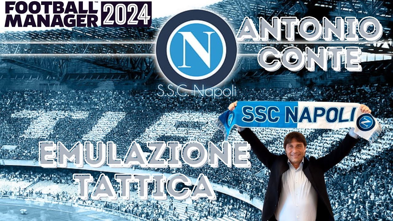FM 24 NAPOLI DI ANTONIO CONTE - TATTICA-TACTICS - ITA-ENG - MAGICOMONTA ...