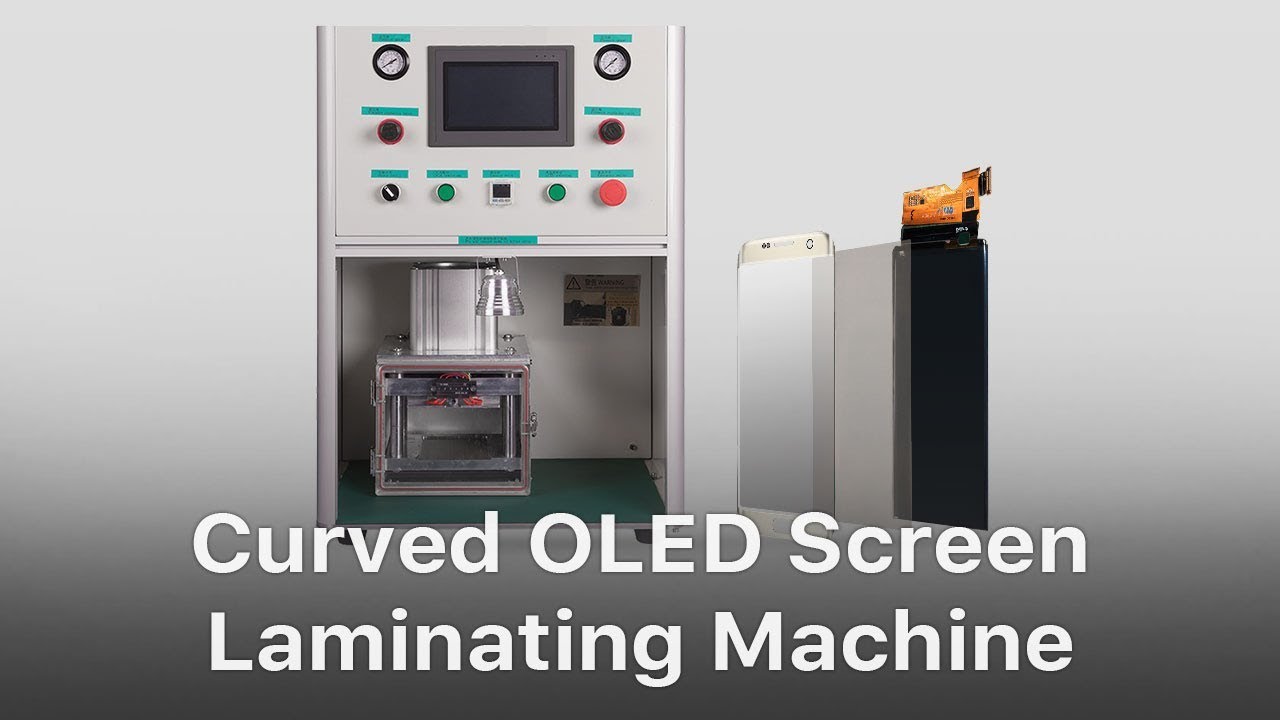 Curved OLED Screen Laminating Machine - YouTube