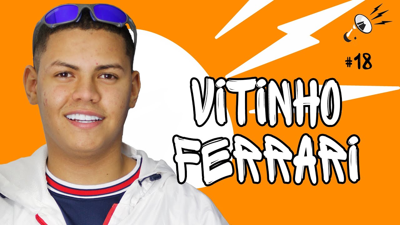Vitinho Ferrari - Tá Nas Ideia Podcast #18 - YouTube