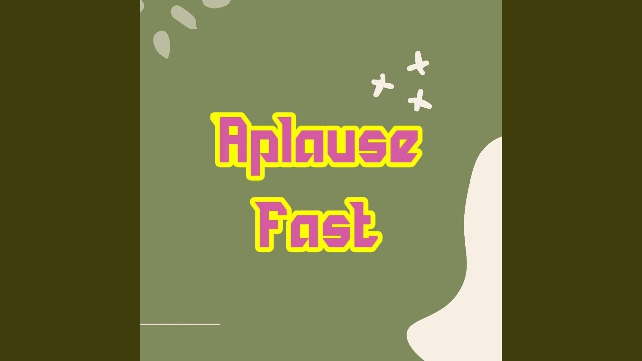 Aplause Fast - YouTube