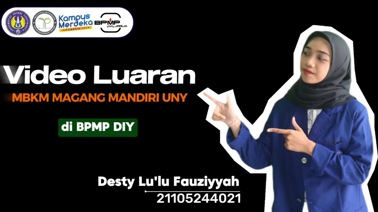 Video Luaran MBKM Magang Mandiri UNY Tahun 2024 | Desty Lu'lu Fauziyyah ...