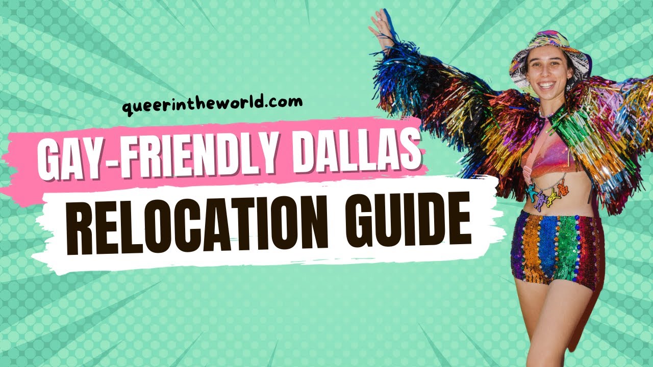 Gay-Friendly Dallas, Texas: A Guide To Relocating And Finding Your ...