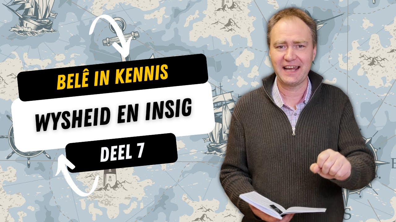Belê in Kennis, Wysheid en Insig (Johan Delport) - YouTube