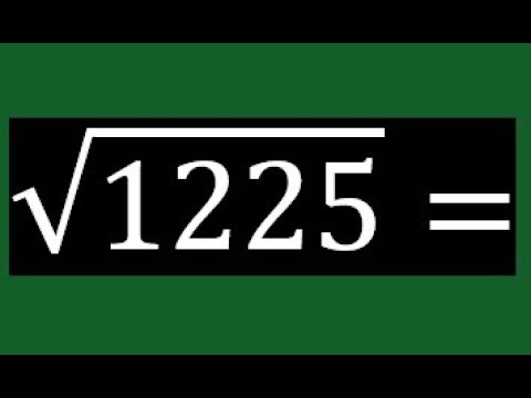 raiz cuadrada de 1225 con procedimiento - YouTube