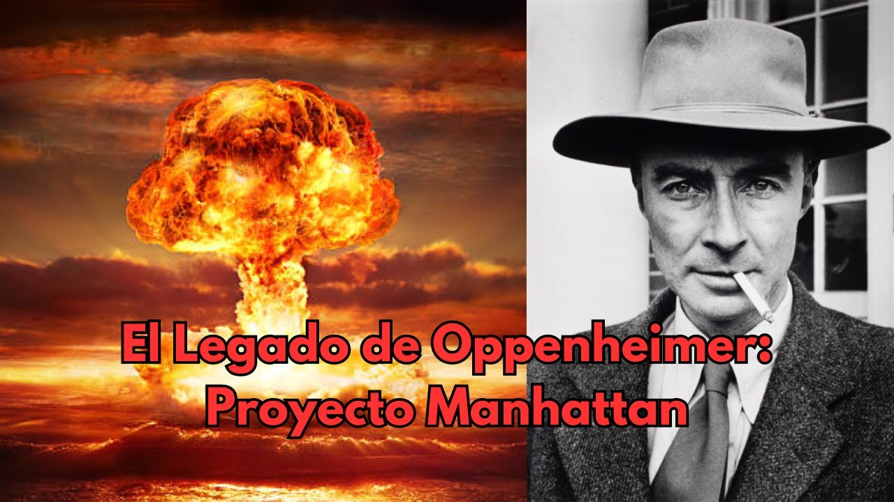 El Proyecto Manhattan: La Carrera por la Bomba Atómica - YouTube