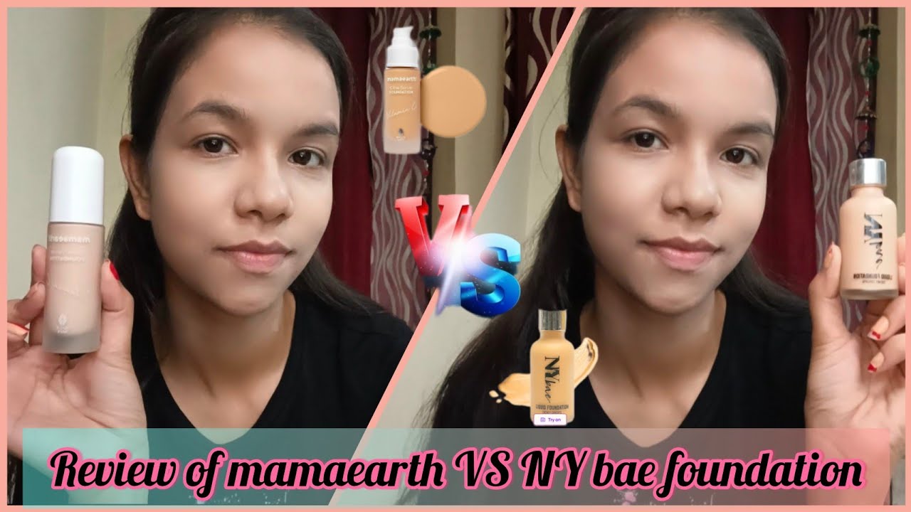 Mamaearth foundation VS NY Bae foundation review *konsa foundation ...