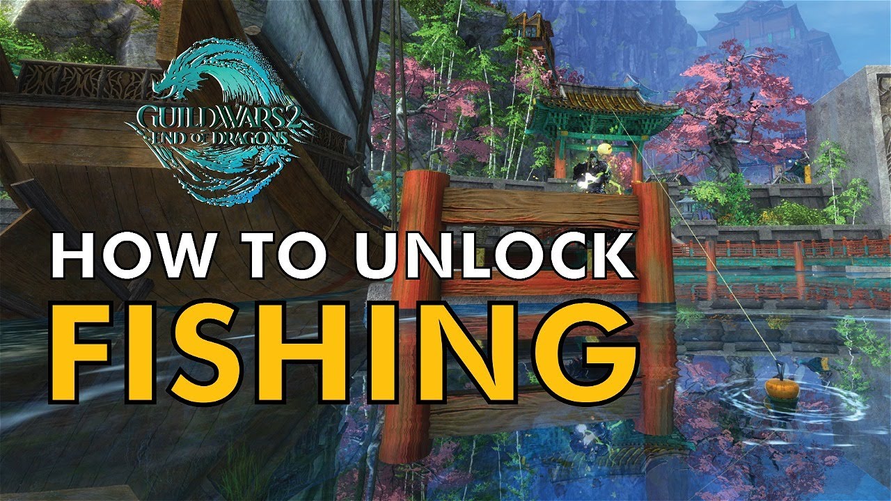 How to unlock Fishing in End Of Dragons - Guild Wars 2 - YouTube