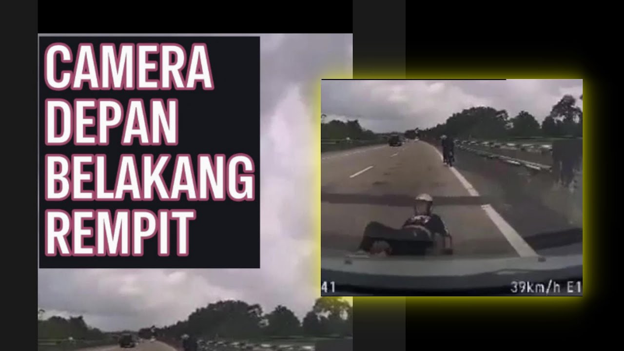 REMPIT HIGHWAY CAMERA DEPAN BELAKANG - YouTube
