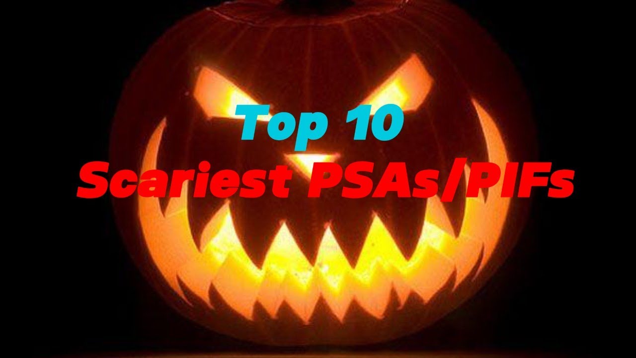 Top 10 Scariest PSAs/PIFs - YouTube