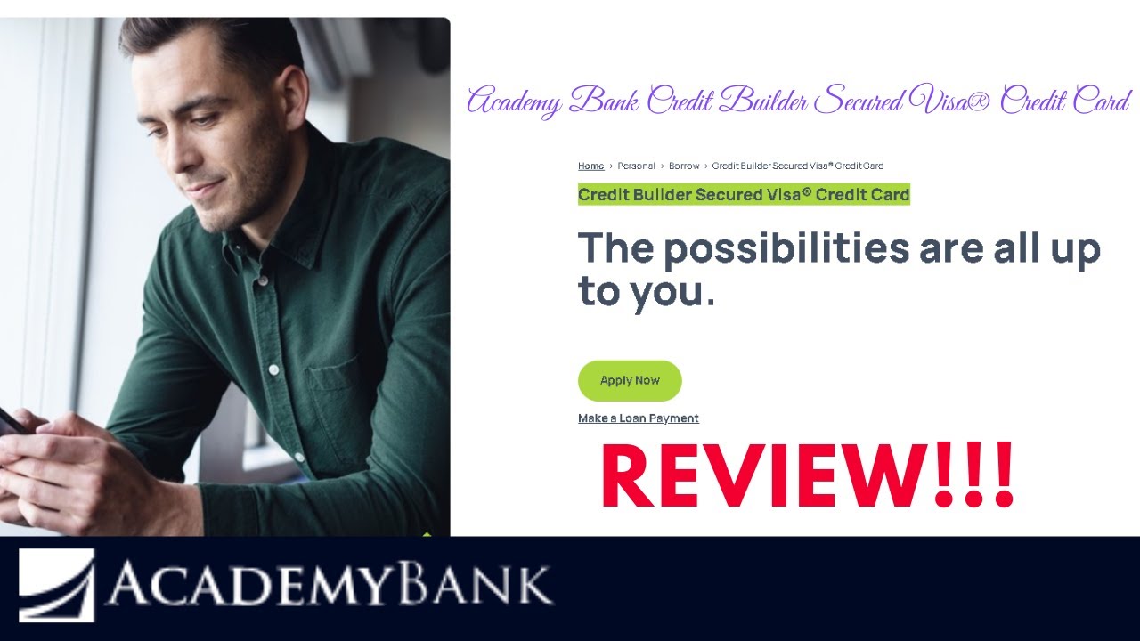 Academy Bank Credit Builder Secured Visa Credit Card Review ...