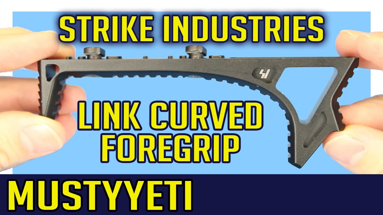 Strike Industries LINK Curved Foregrip | Best Angle Grip? | MustyYeti ...