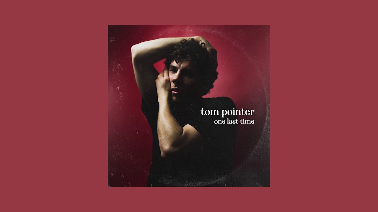 Tom Pointer - One Last Time - YouTube