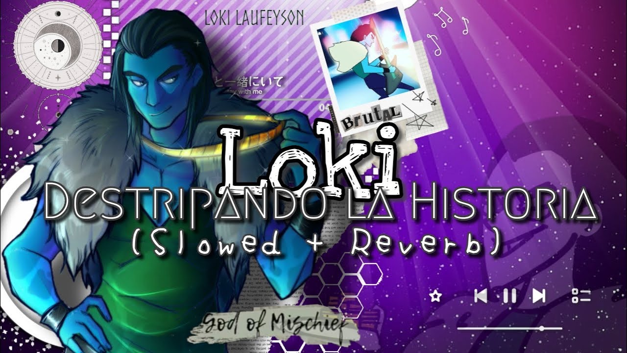 🐍 Loki;; Destripando la Historia (Slowed + Reverb) 🎸 - YouTube