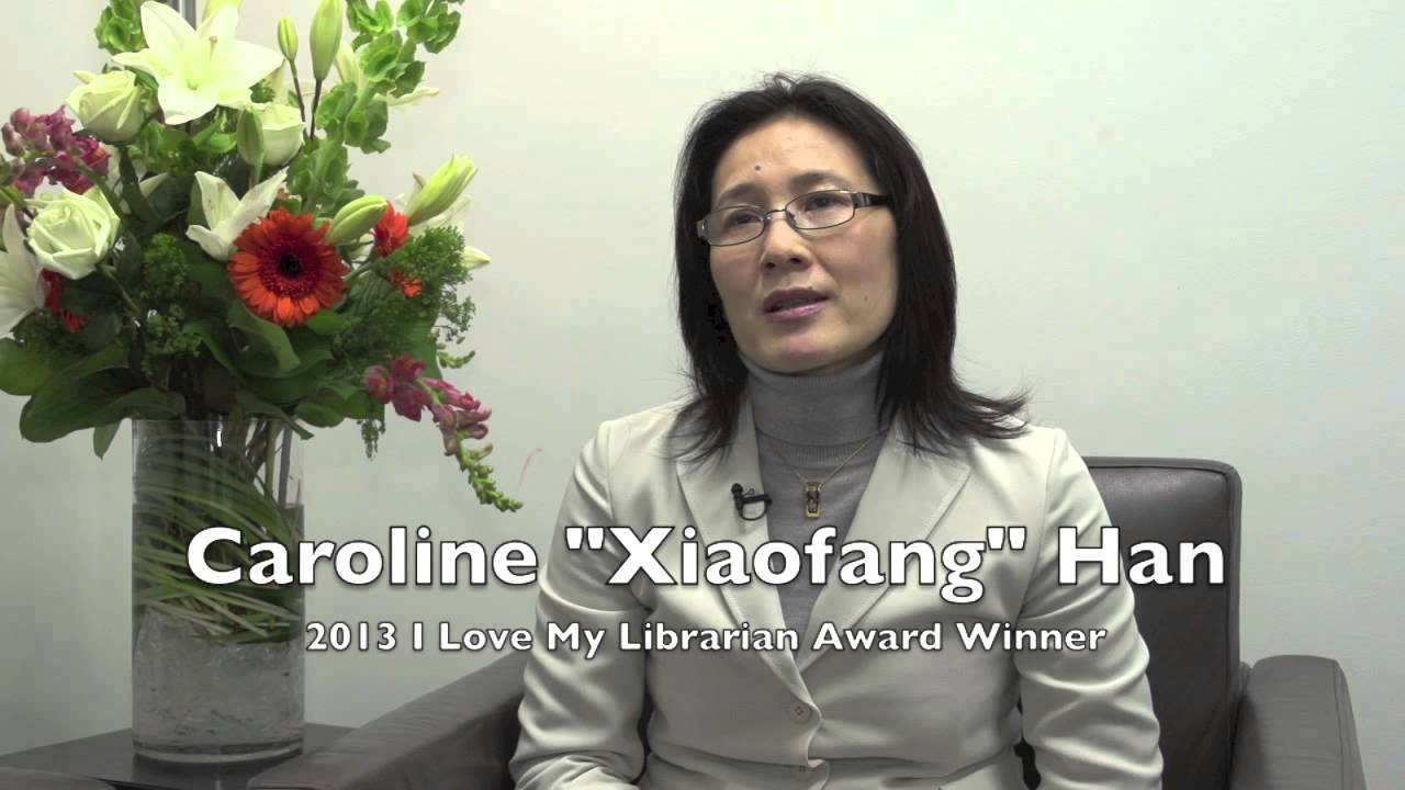 2013 I Love My Librarian Award Winner Caroline "Xiaofang" Han - YouTube