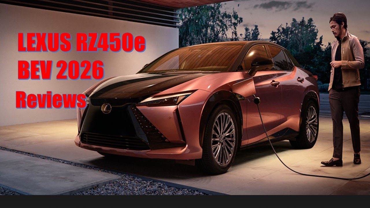 Lexus RZ 450e EV Vihecle Video Reviews,Lexus RZ 450e BEV 2026 ...