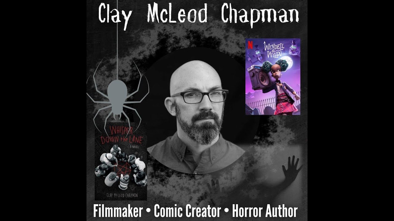Horror and Comics with Wendell & Wild Creator Clay McLeod Chapman Ep.115 - YouTube
