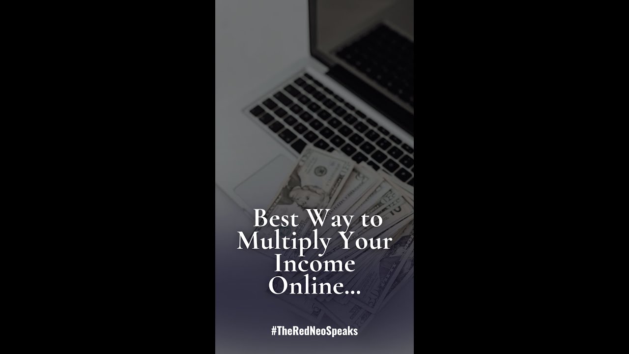 Best Way to Multiply Your Income Online - YouTube