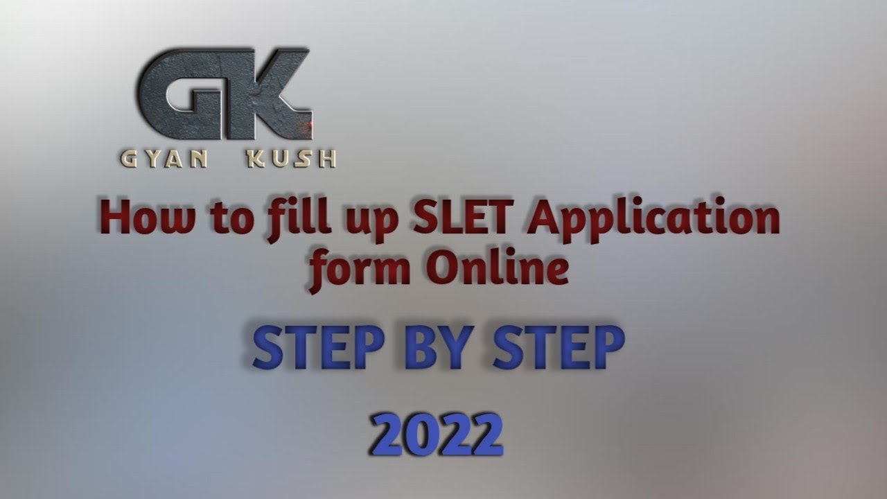 How To Fill Up SLET Application Form 2022 YouTube How To Fill Up SLET Application Form 2022 YouTube