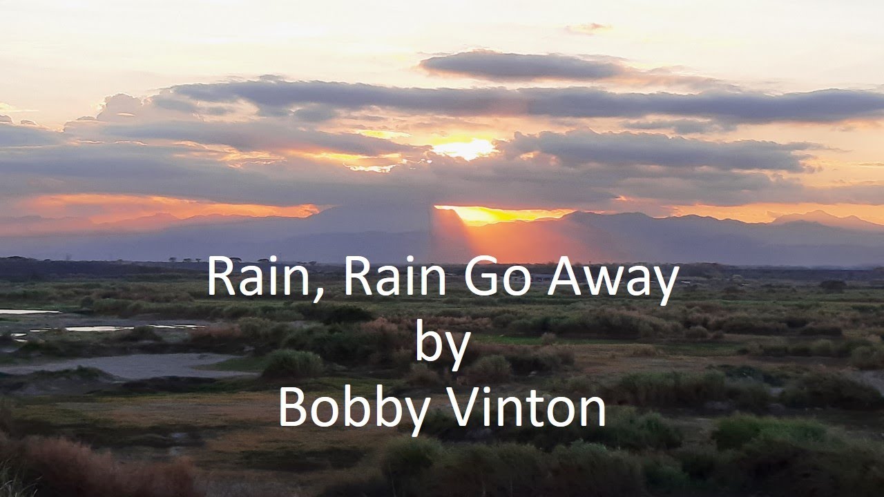 Bobby Vinton - Rain, Rain Go Away - YouTube
