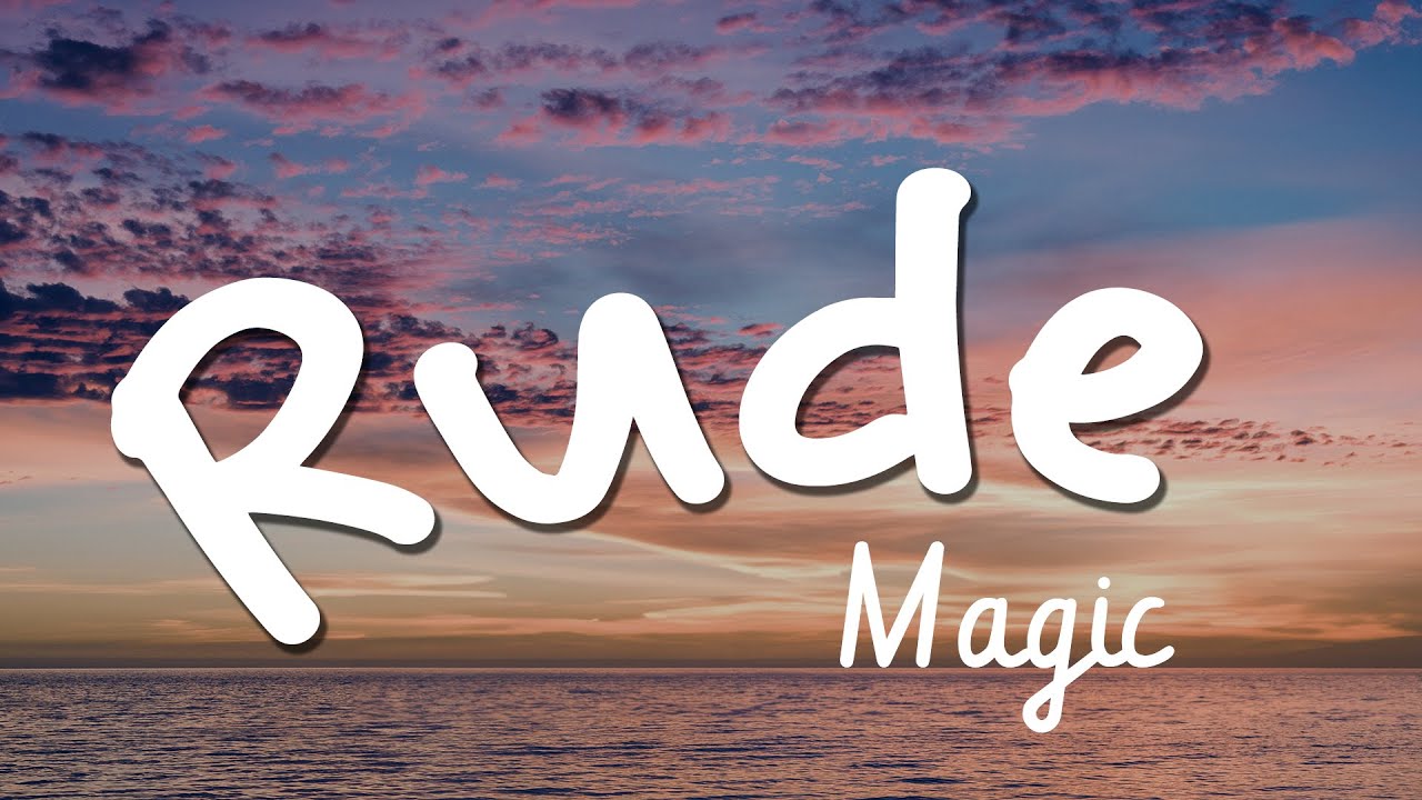 Rude - Magic! (Lyrics) | One Direction, Post Malone... (MixLyrics ...