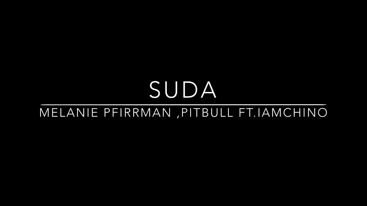 Suda-Melanie Pfirrman, Pitbull Ft. IAMCHINO-DanceCoreo - YouTube