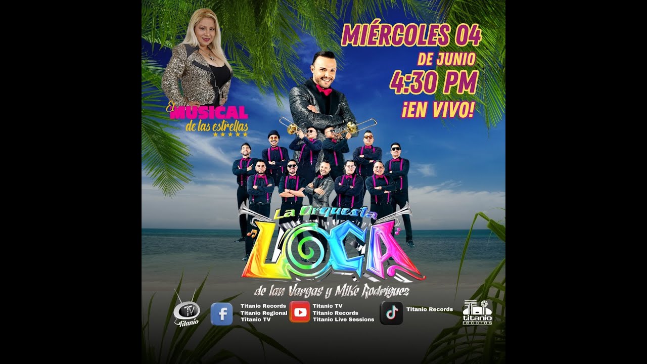 La Orquesta LOCA de Ian Vargas & Mike Rodríguez en El Musical de las ...