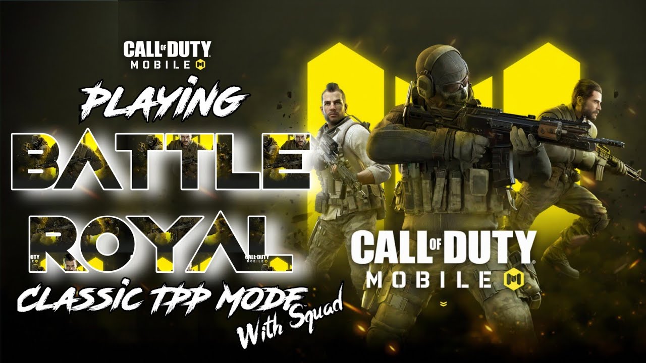 🔥 Playing 1st Time Battle Royal Classic TPP Mode With Squad | (CALL OF ...