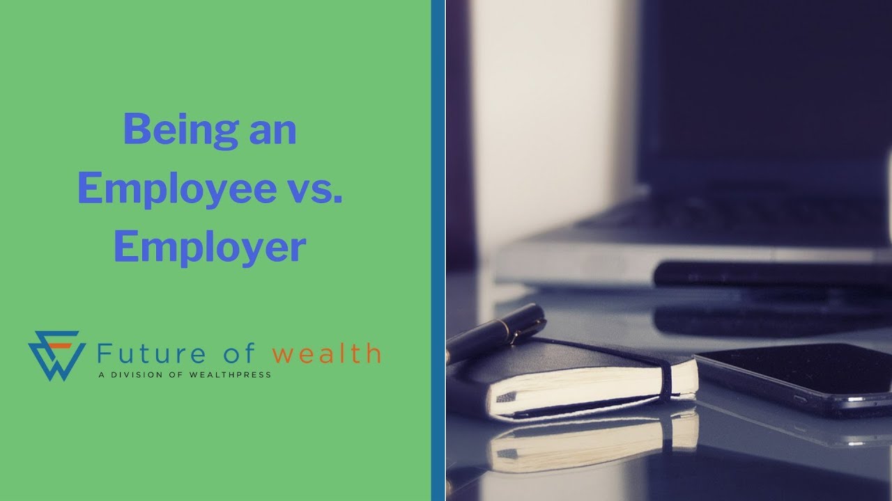 Being an Employee vs. Employer - YouTube