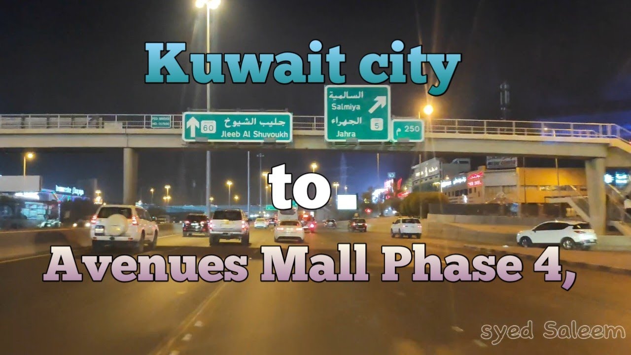 Kuwait city to Avenues Mall Phase 4, Kuwait Al Rai, Kuwait 🇰🇼 - YouTube