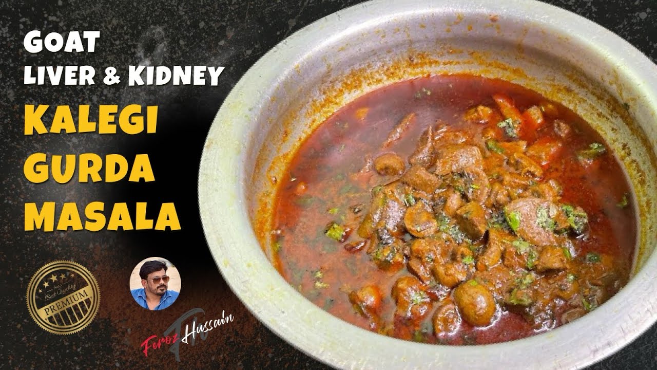 Kalegi Gurda Masala | Goat Liver & Kidney Gravy | Telangana Style ...