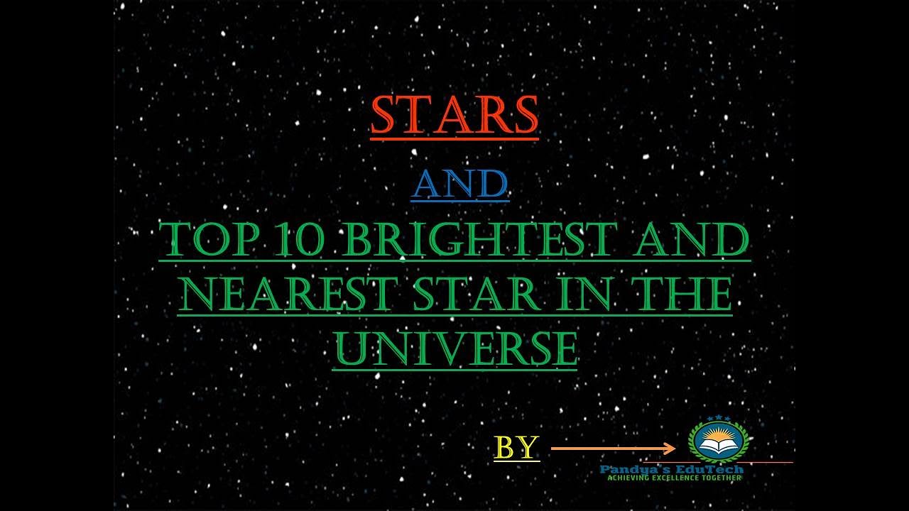 STARS AND TOP 10 BRIGHTEST AND NEAREST STAR IN THE UNIVERSE - YouTube
