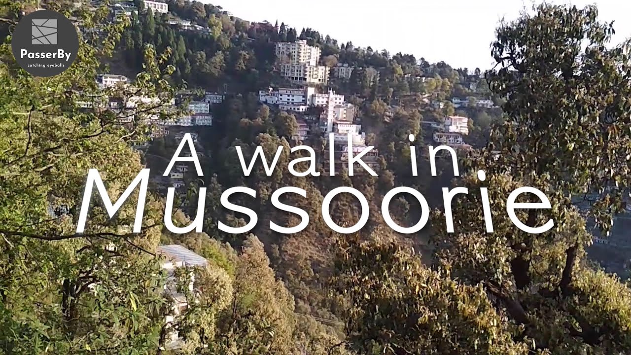 Morning walk in Masoorie, India - YouTube