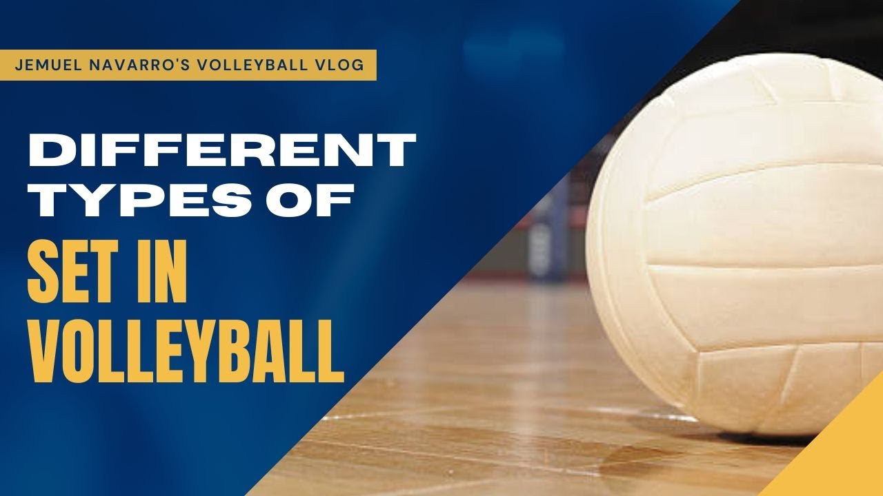 Different Types Of Set In Volleyball By Jemuel Navarro YouTube Different Types Of Set In Volleyball By Jemuel Navarro YouTube