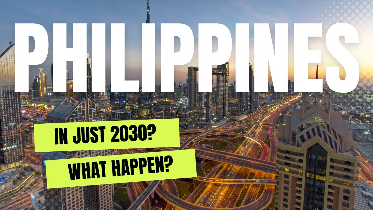 What Will The Philippines Be Like In 2030 - YouTube