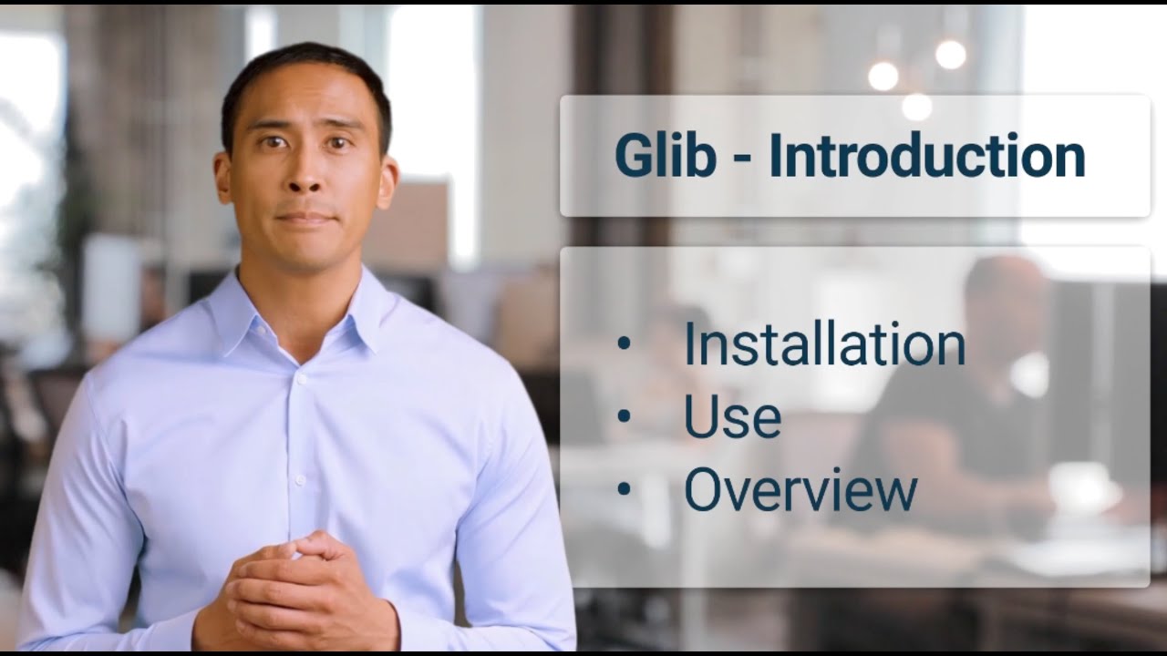 Glib - 01 Introduction - EN - YouTube