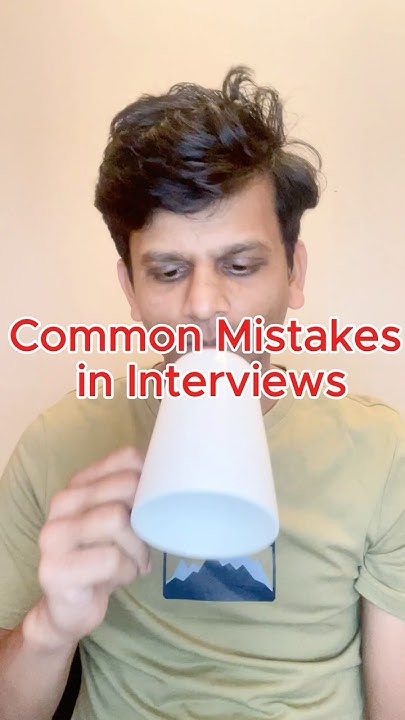 3 Common Interview Mistakes You Must Avoid π« Interview Tips