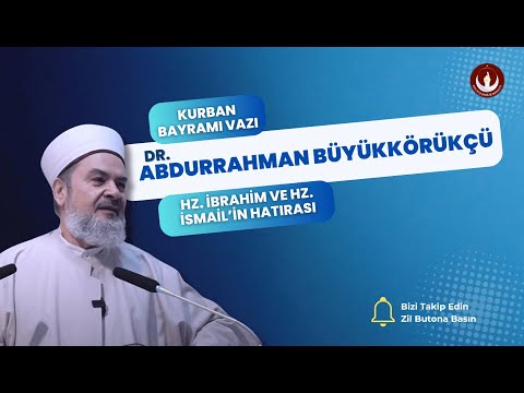 DR. Abdurrahman Büyükkörükçü - Kurban Bayramı Vazı 6.6.2025 . #abdurrahmanbüyükkörükçü #bayram