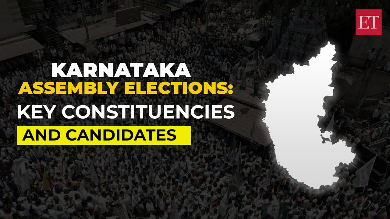 Karnataka Assembly Elections: Key constituencies and candidates to ...