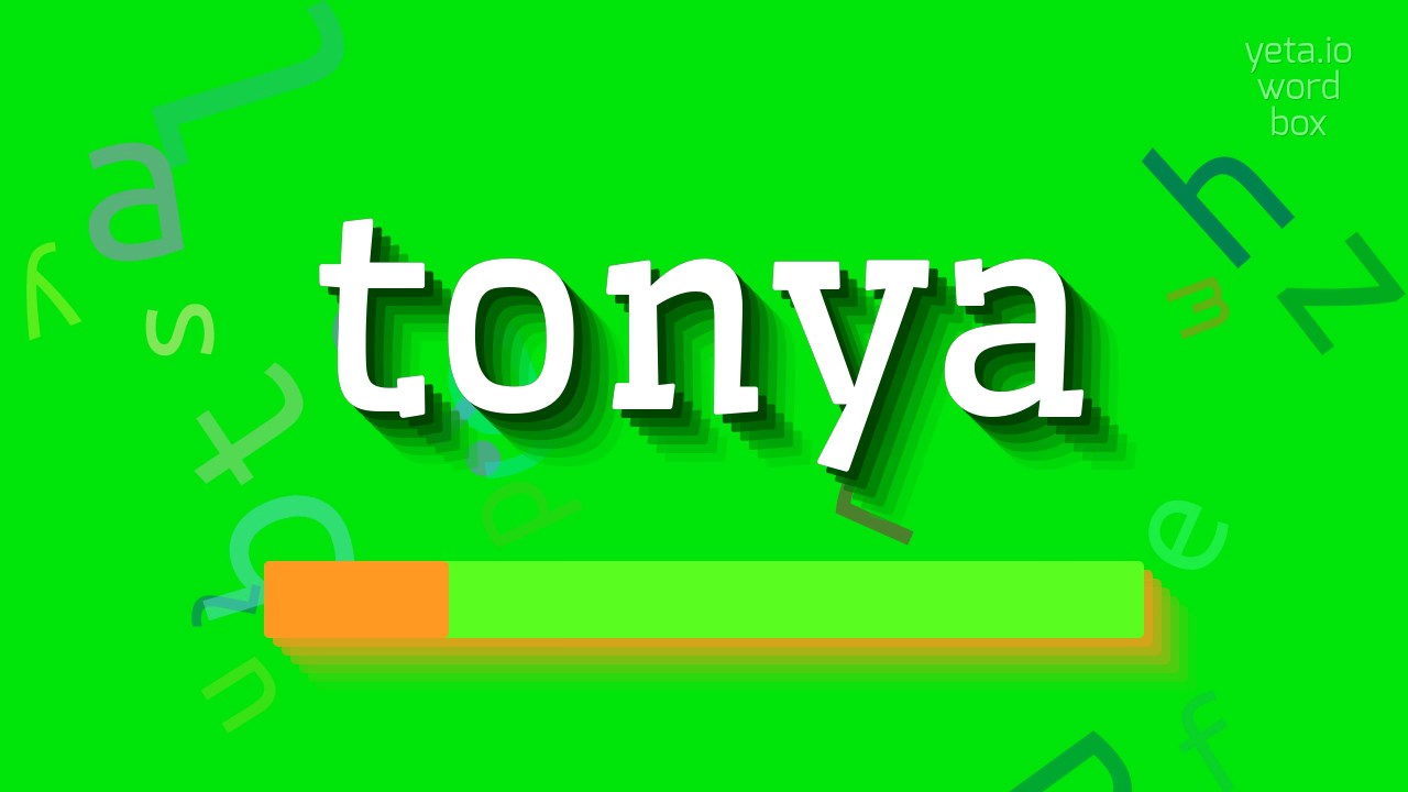 How to say "tonya"! (High Quality Voices) - YouTube