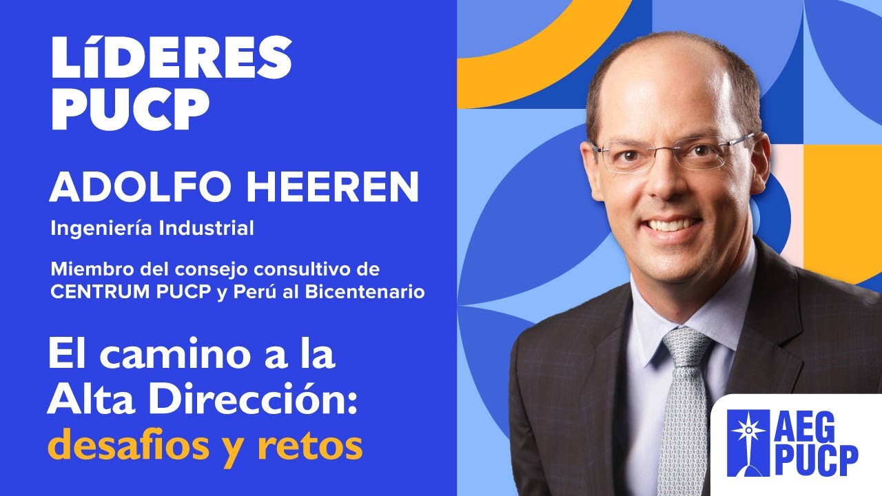Líderes PUCP - Adolfo Heeren - YouTube
