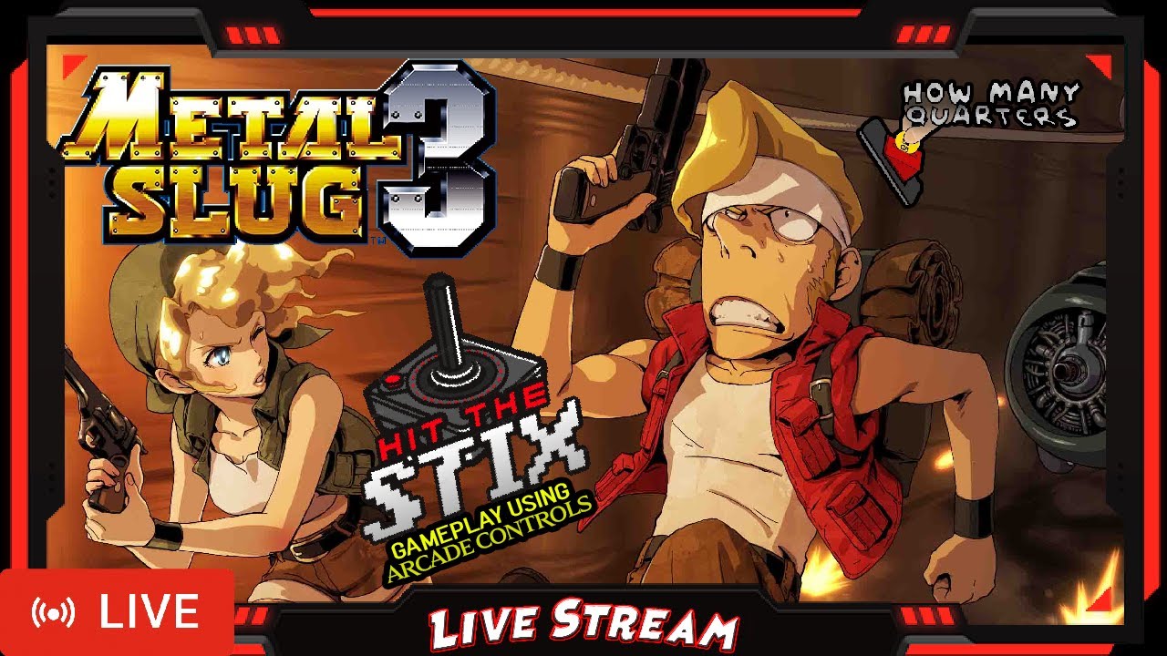 Metal Slug 3 - Hit The Stix NeoGeo Arcade Live - YouTube