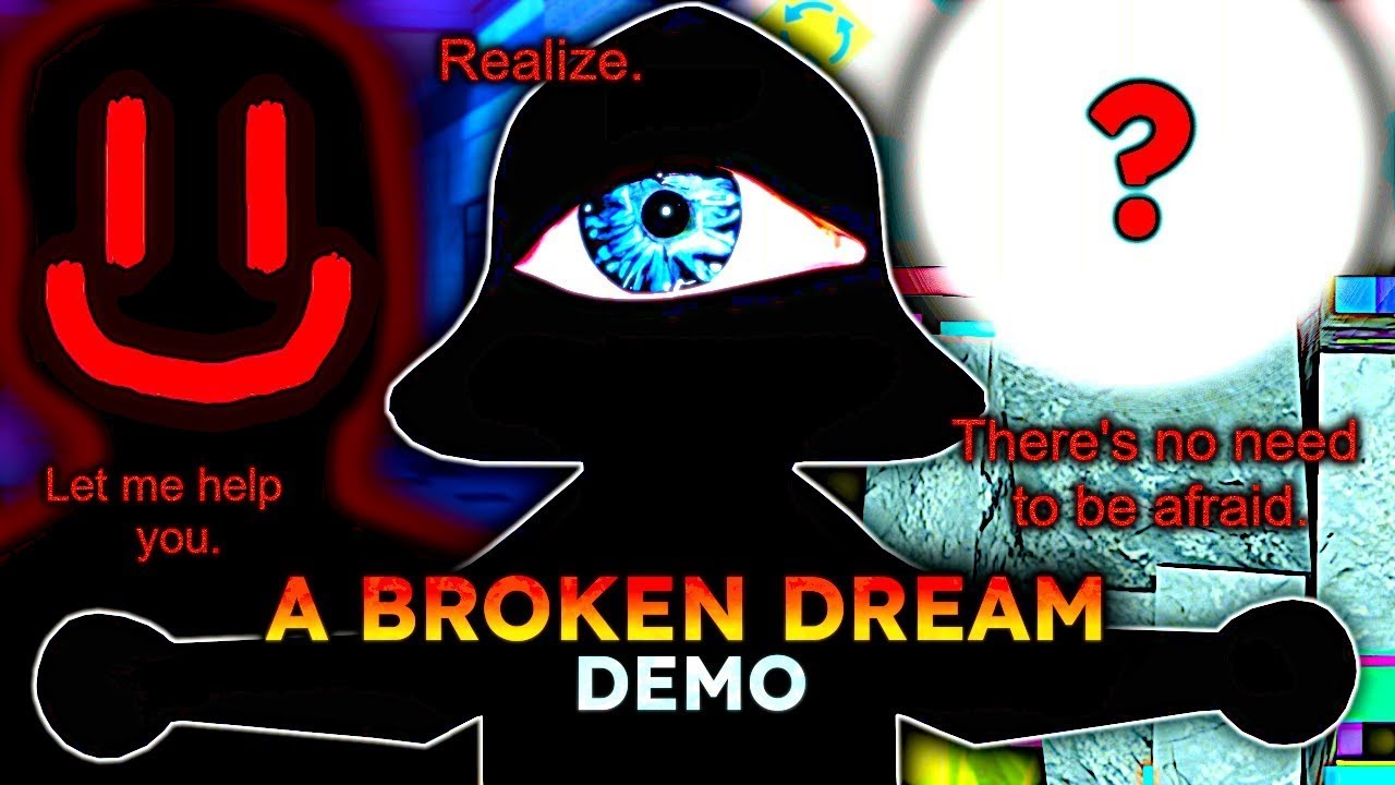 ROBLOX - A Broken Dream - DEMO ( THE DREAM ELEMANTRY ) - YouTube
