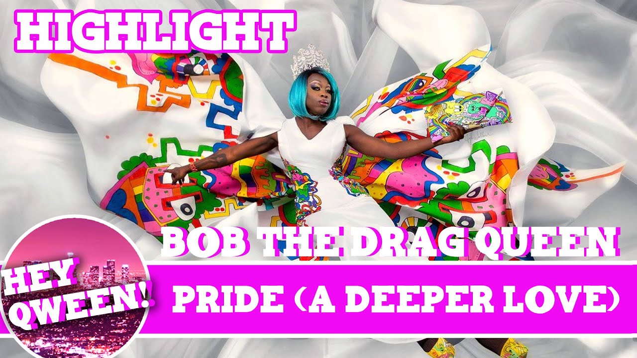 Hey Qween Highlight: Bob The Drag Queen & Jonny SING PRIDE ( A Deeper ...