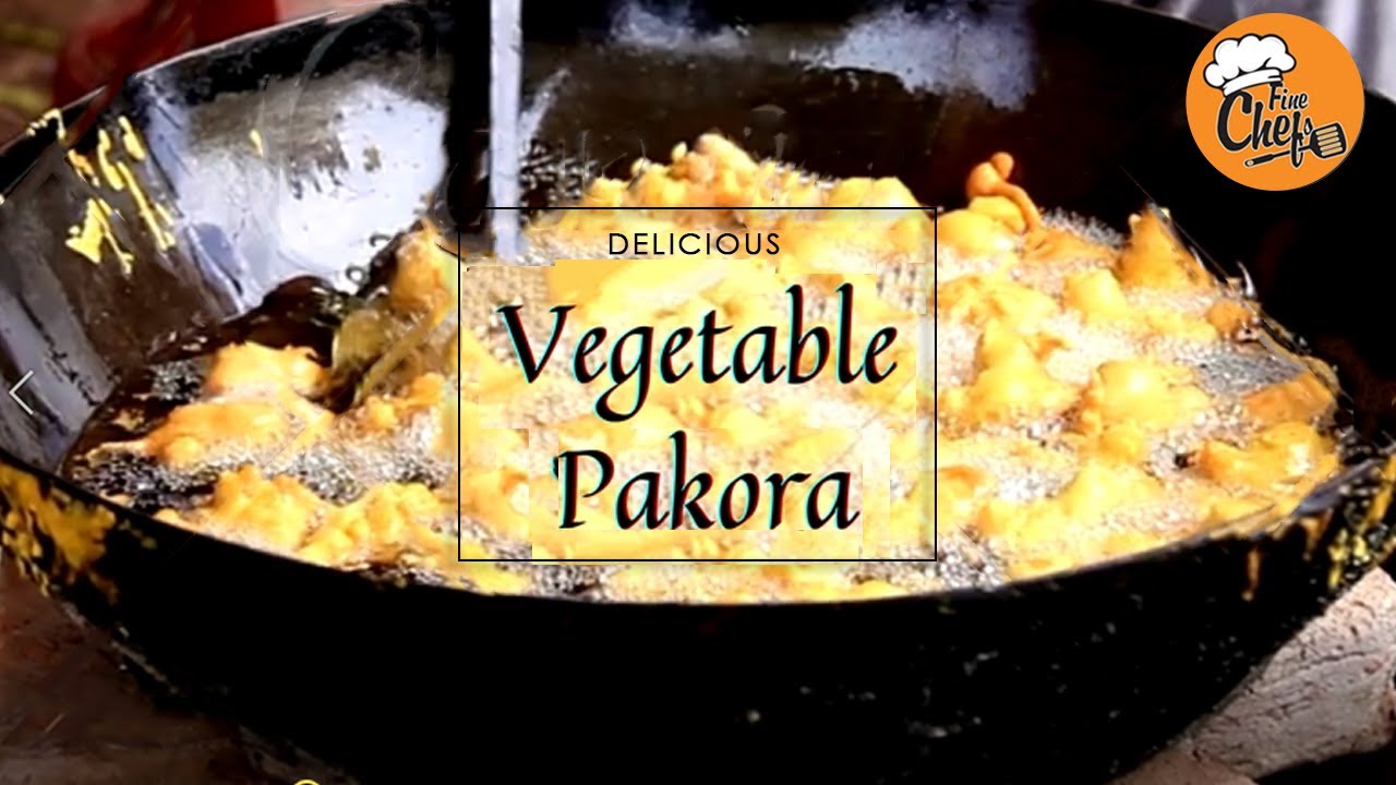 Vegetable Pakora Recipe/How to make simple pakora at home| Fine chefs ...