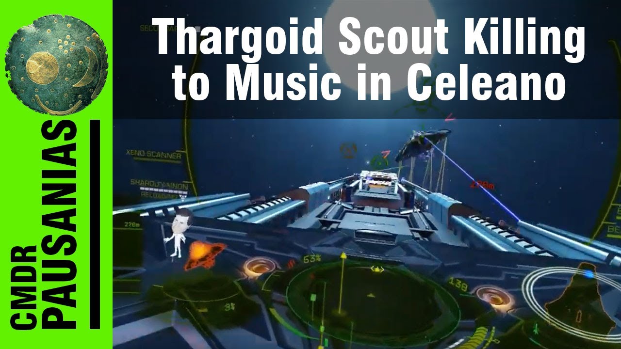 Elite Dangerous - VR - THARGOID SCOUTS KILLING TO MUSIC IN CELAENO ...
