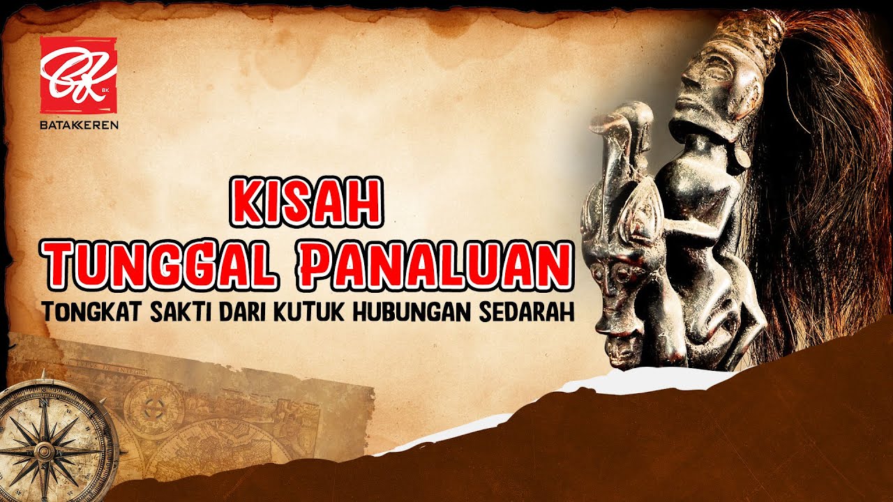 BOABOA | KISAH TUNGGAL PANALUAN, TONGKAT SAKTI DUKUN ORANG BATAK TOBA ...