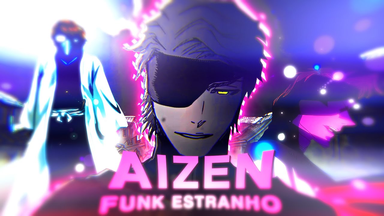 Aizen X Demon Slayer AMV Edit 「Funk Estranho🔥」 (+Free Project File)「AMV/EDIT」 - YouTube