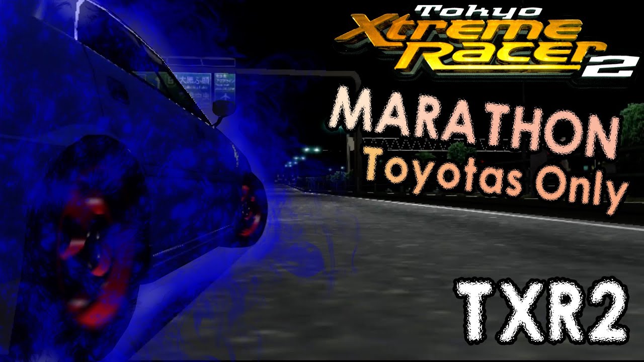 Chasing after the Unknown (TXR2) | TXR MARATHON (Toyotas Only) - YouTube